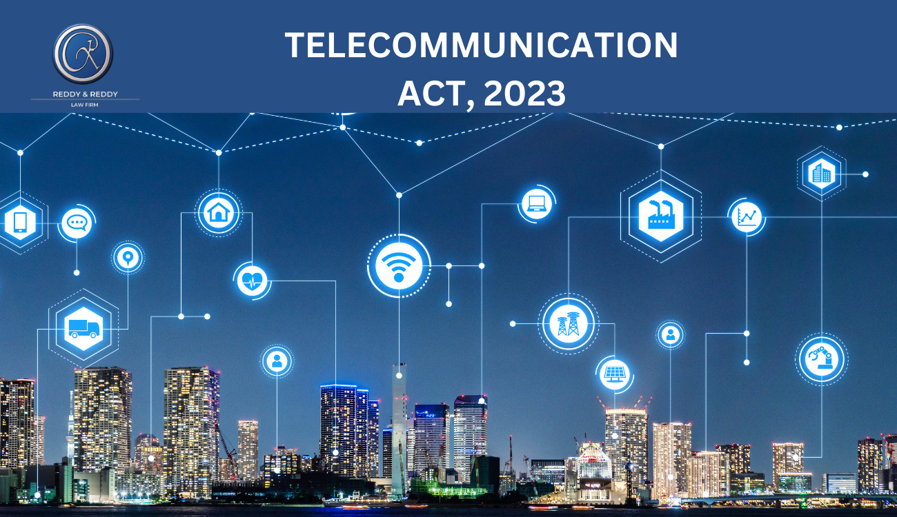 The Telecommunications Act, 2023 - Reddy & Reddy
